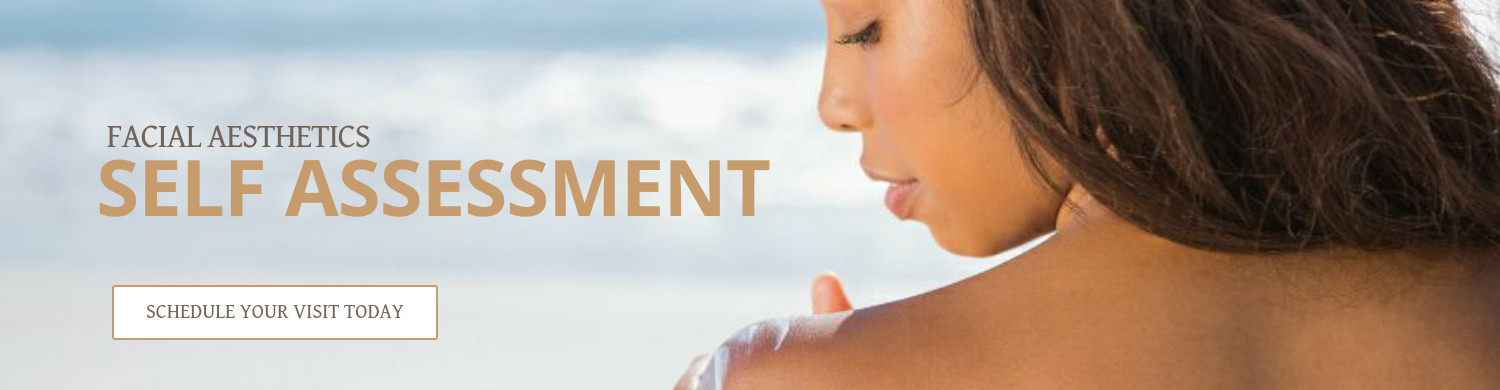 Facial Aesthetics Self-Assessment - Aesthetic Dermatology ...